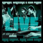 Raphael Wressnig & Igor Prado – LIVE – soultrainonline.de
